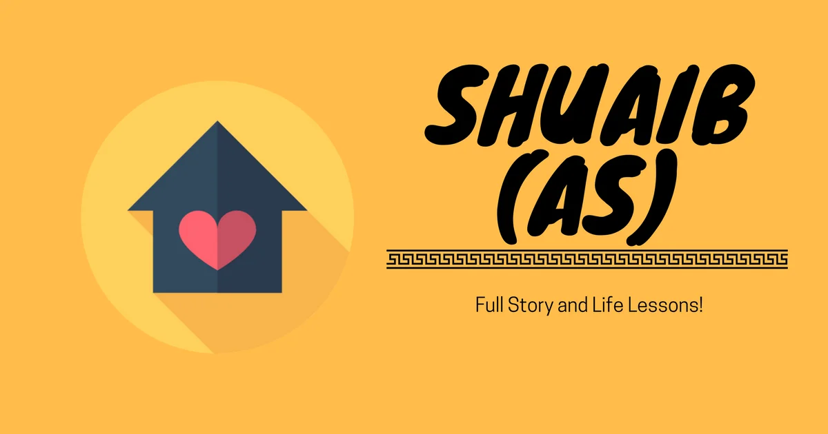 Full Story of Prophet Shuaib (AS), All Life Events In Detail