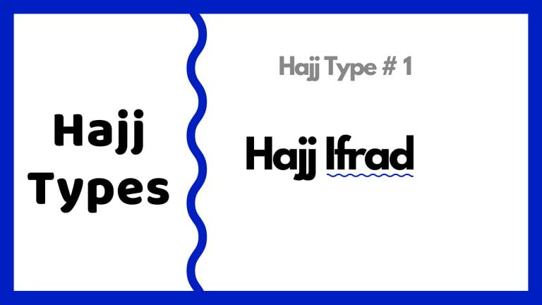 Three Types Of Hajj In Islam: Details With Differences