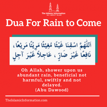 Duas For Rain To Come, To Stop Rain and During Rain
