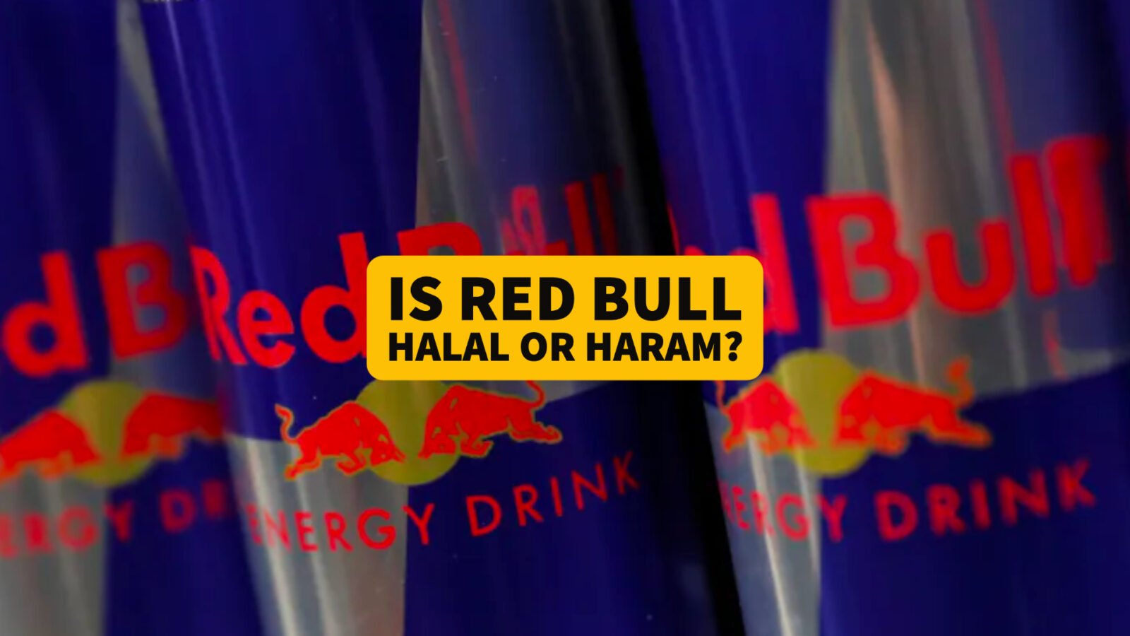 Is Red Bull Halal? Can Muslims Drink It? 2024