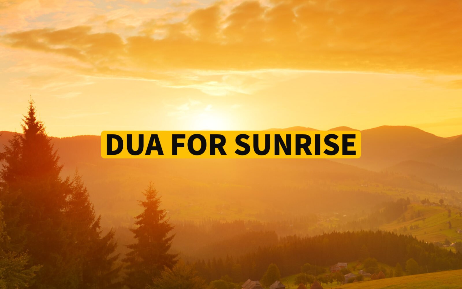 Dua To Recite During or After Sunrise